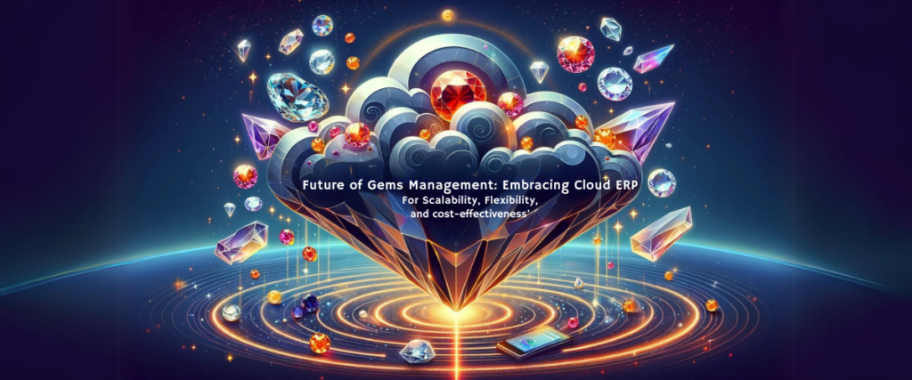 Gems Software - The Future is Cloud GemStone ERP